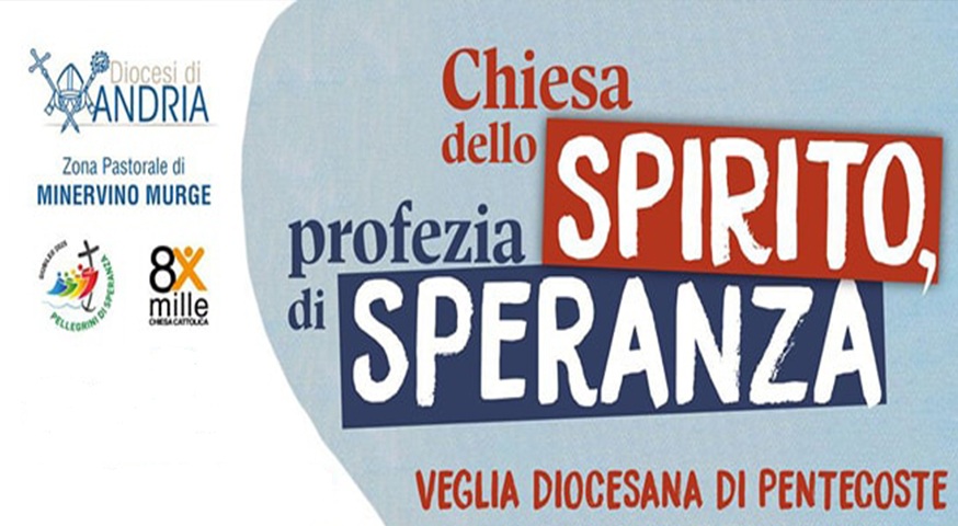 Veglia diocesana di Pentecoste - Diocesi di Andria